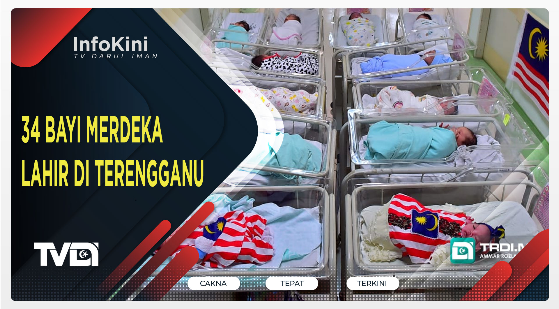 34 Bayi Merdeka Lahir Di Terengganu - TRDI News