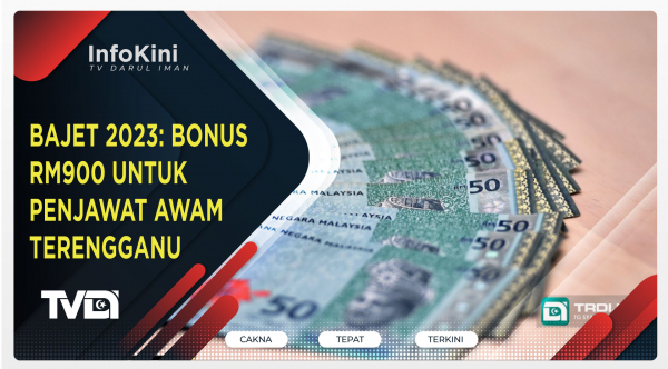 BAJET 2023: Bonus RM900 Untuk Penjawat Awam Terengganu - TRDI News