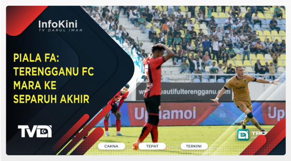 Piala FA: Terengganu FC Mara Ke Separuh Akhir - TRDI News