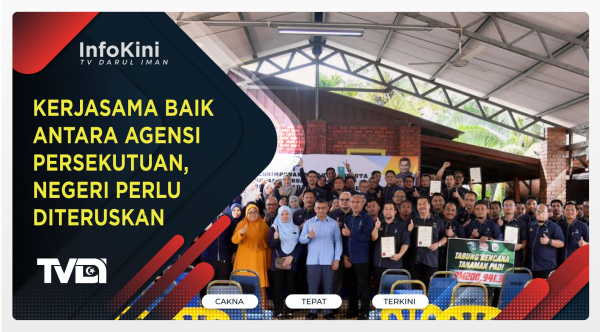 Kerjasama Baik Antara Agensi Persekutuan, Negeri Perlu Diteruskan - TRDI News