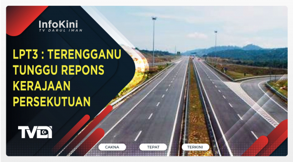 LPT3 : Terengganu Tunggu Repons Kerajaan Persekutuan - TRDI News