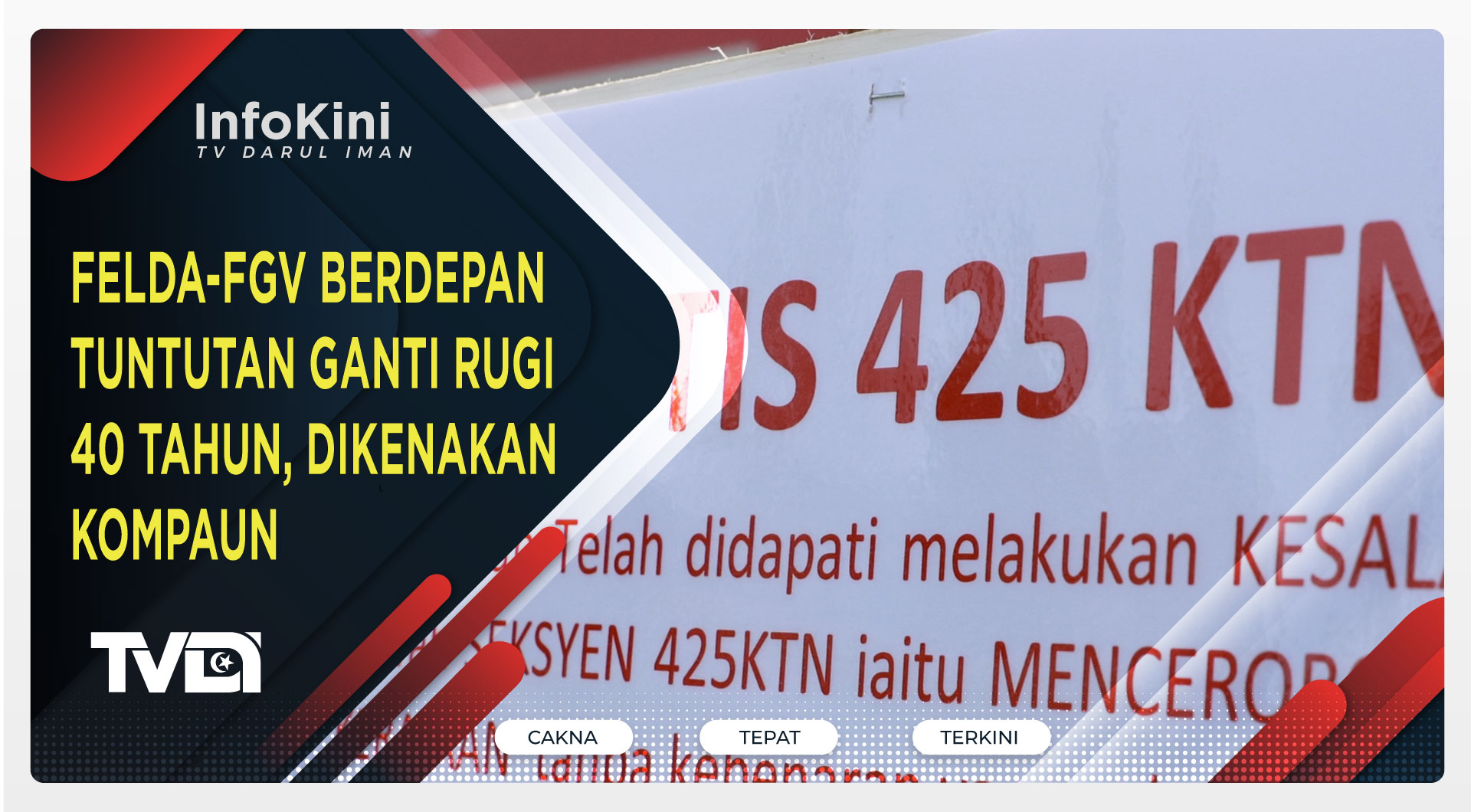 Felda-FGV Berdepan Tuntutan Ganti Rugi 40 Tahun, Dikenakan Kompaun